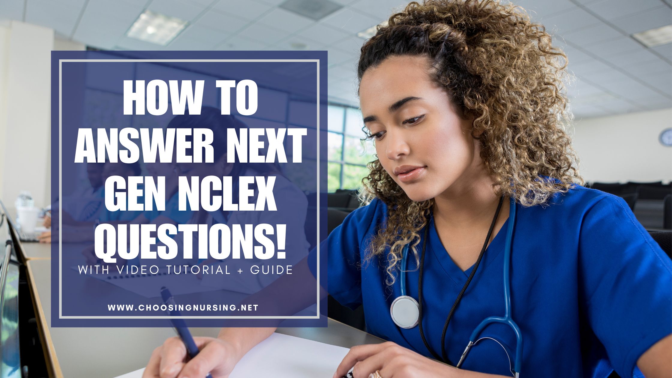 How to Answer Next Generation NCLEX Case Study Questions - NCLEX ...